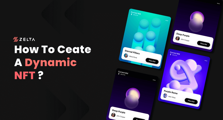 How To Create A Dynamic NFT? An Easy Guide for Rookies